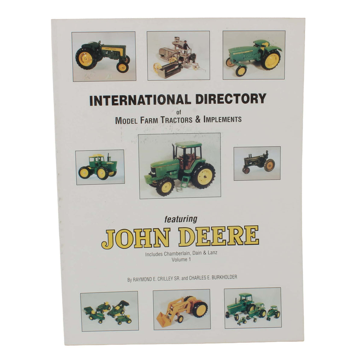 International Directory of Model Farm Tractors & Implements featuring ...